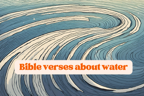 43 Bible verses about water: see the powerful Scripture