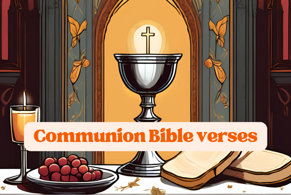 7 Best Communion Scripture: Key verses on Lord's Supper